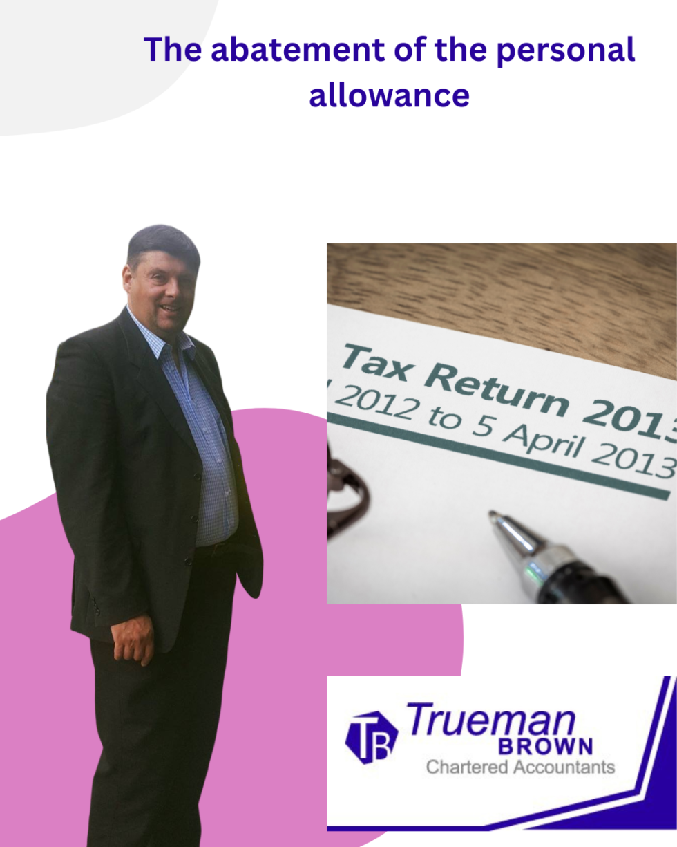 The abatement of the personal allowance| Trueman Brown